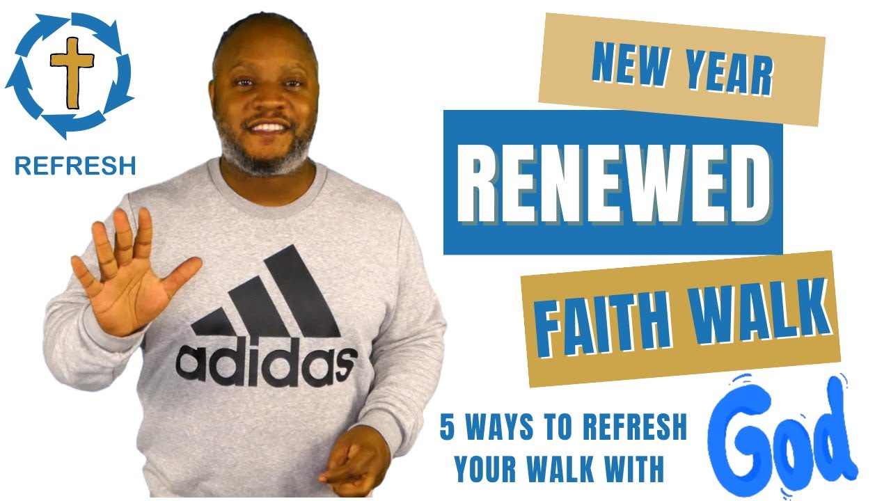 Refreshing Walk with God: 5 Simple Ways to Renew Your Relationship - YouTube