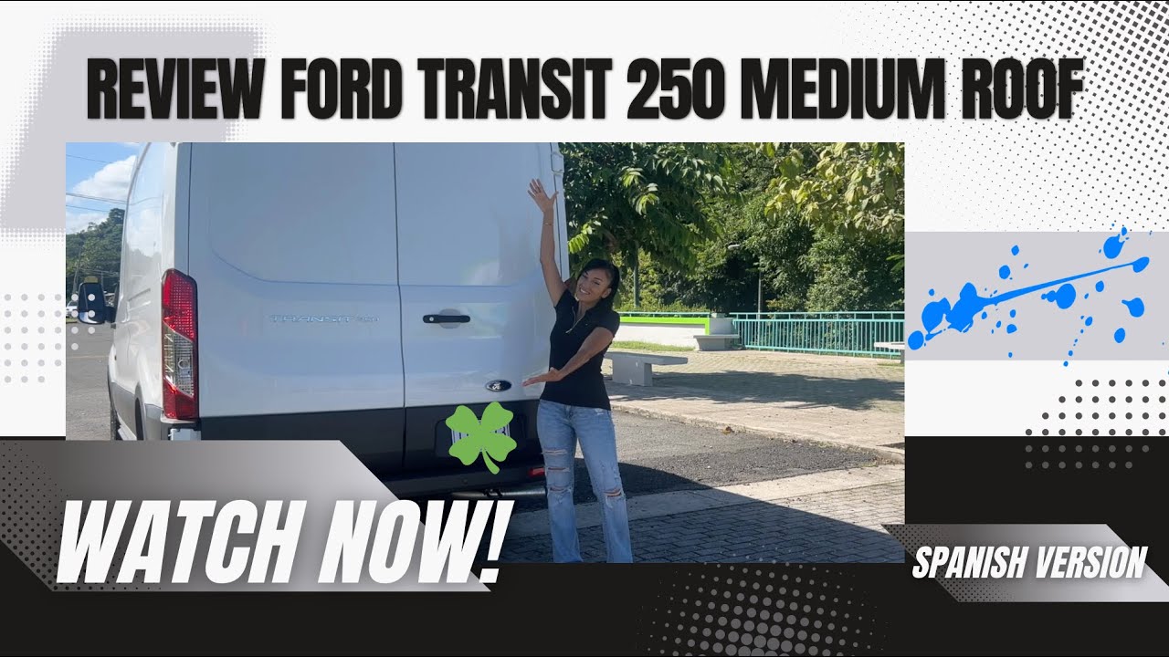 Review de la nueva Ford Transit 250 Medium Roof - YouTube
