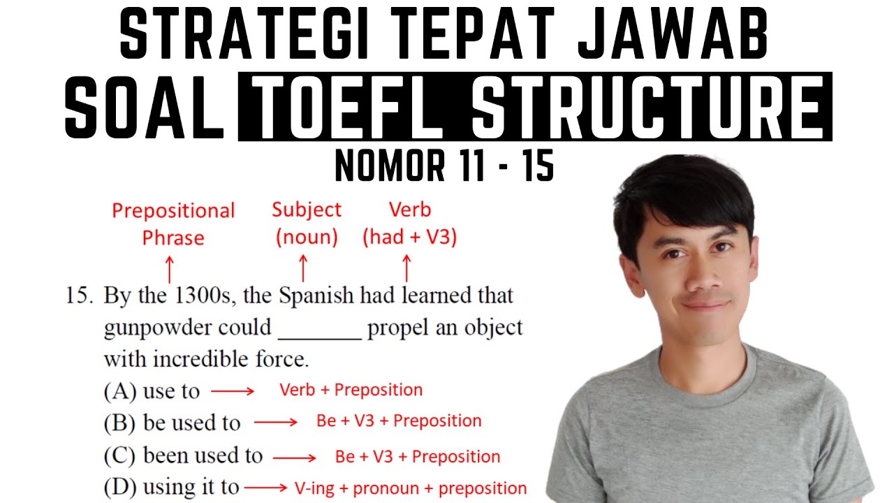 Strategi TEPAT Jawab Soal TOEFL Structure No 11-15 - YouTube