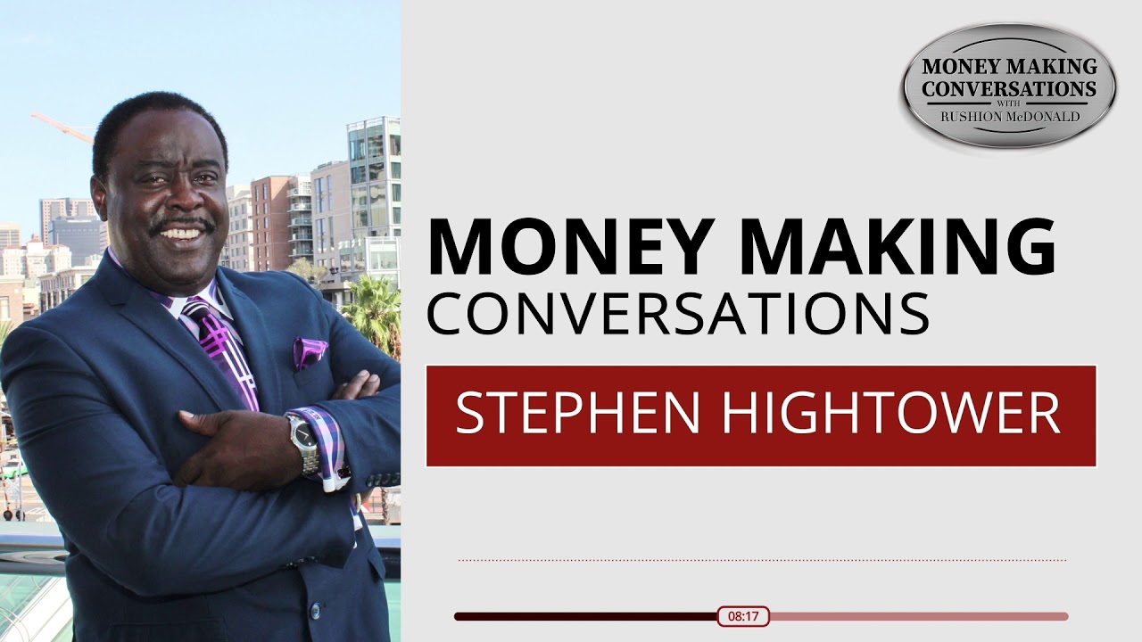 Money Making Conversations | Stephen Hightower Full Interview - YouTube
