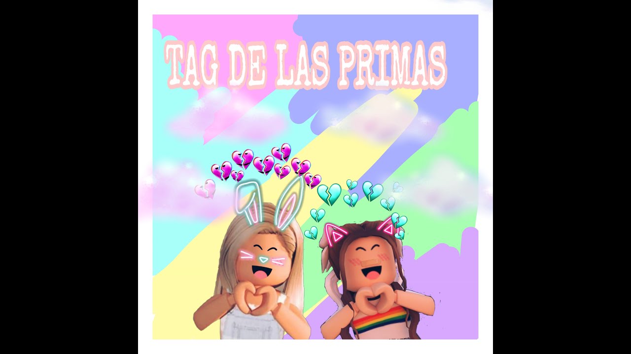 TAG DE LAS PRIMAS 👯♥️ - YouTube