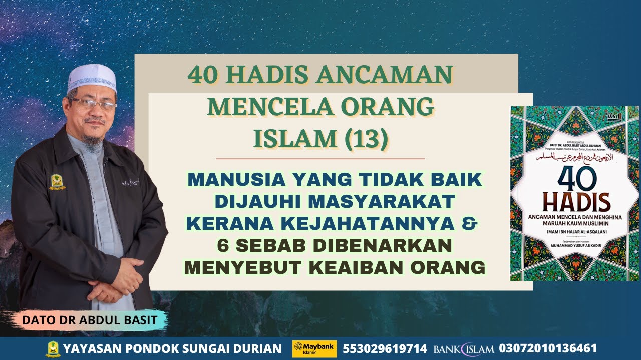 AAM 2023 40 Hadis Ancaman (13) Manusia Dijauhi Kerana Kejahatannya & 6 ...