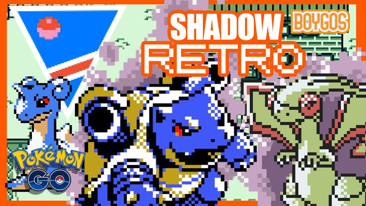 TRIPLE SHADOW in RETRO CUP!! FLYGON, BLASTOISE & LAPRAS (POKéMON GO ...