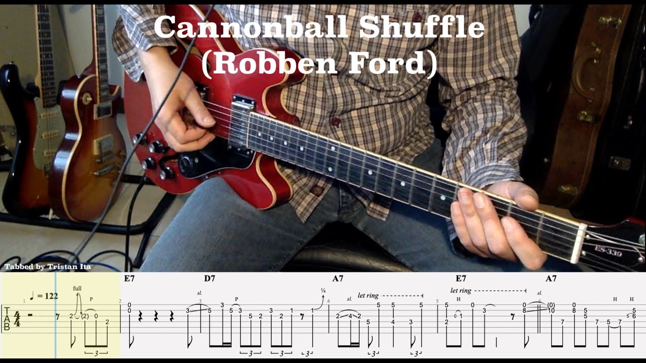 Robben Ford - Cannonball Shuffle (cover tabbed by Tristan Ita) #kemper ...