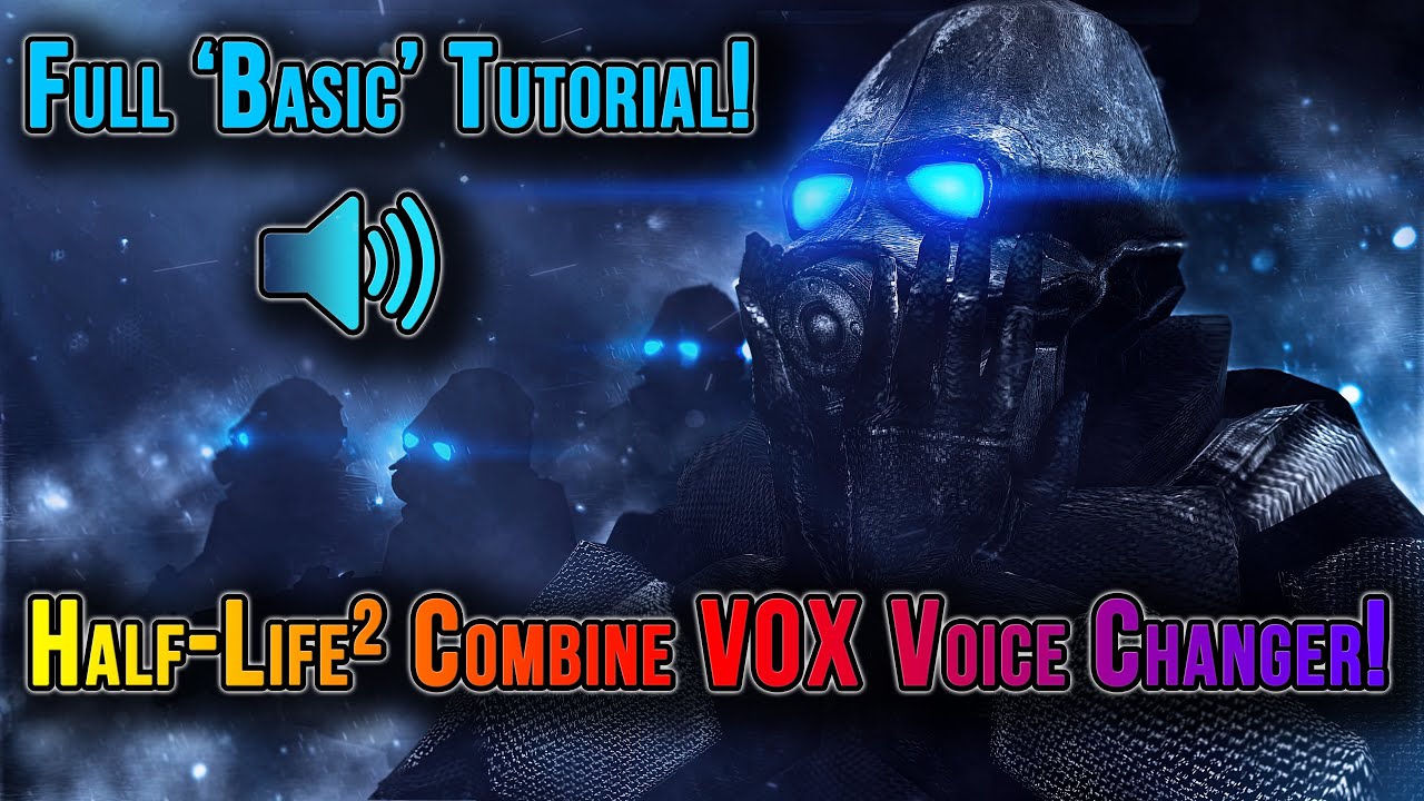 Half-Life² Combine Soldier Voice Changer 1.0! | Full Tutorial - YouTube