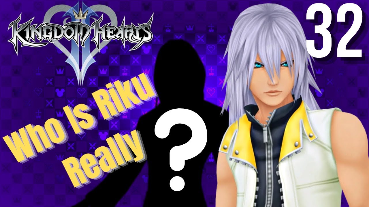 Who Is Riku Really??? | My Experience | Kingdom Hearts 2 | Ep 32 - YouTube