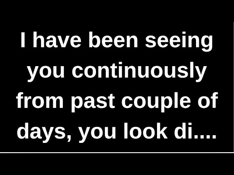 I have been seeing you continuously..... love quotes love messages love ...