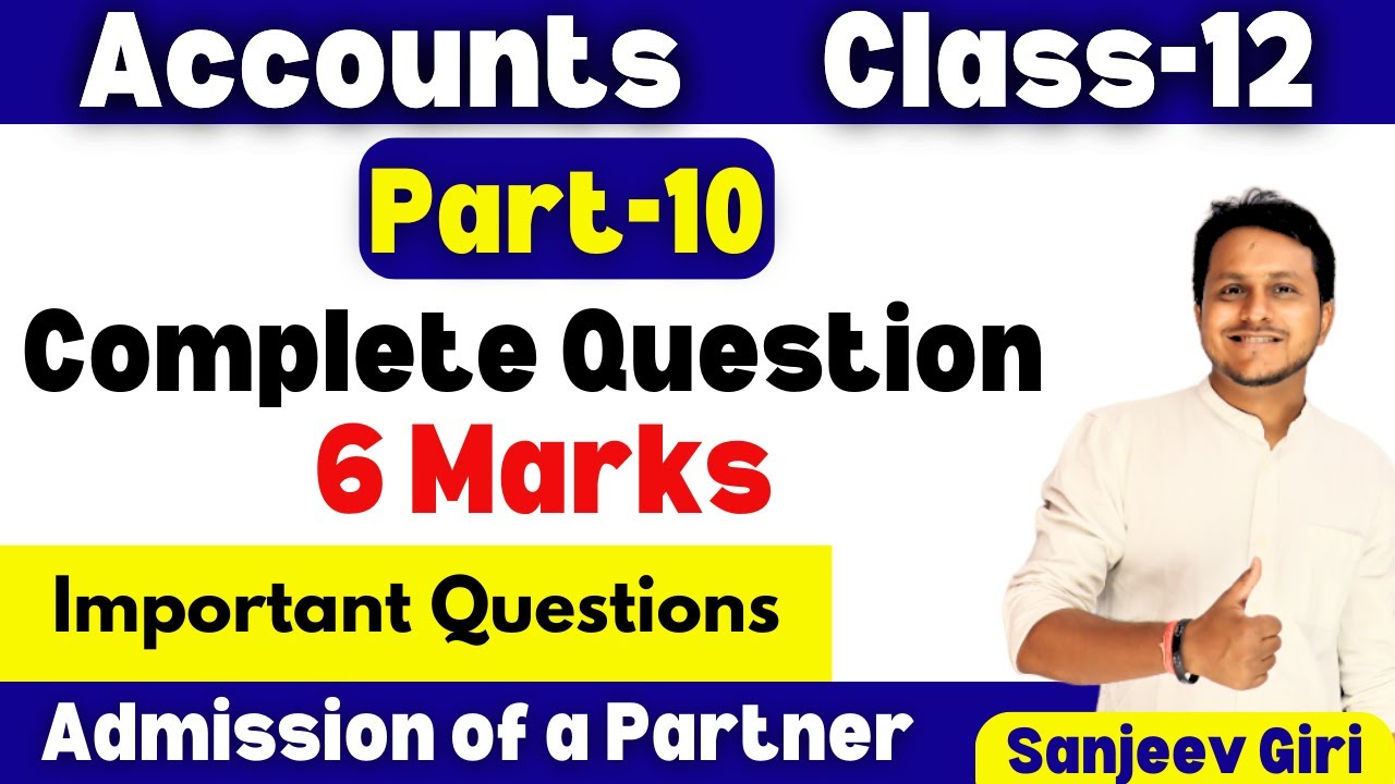 Admission of a Partner | How to attempt complete Question 6 Marks ...