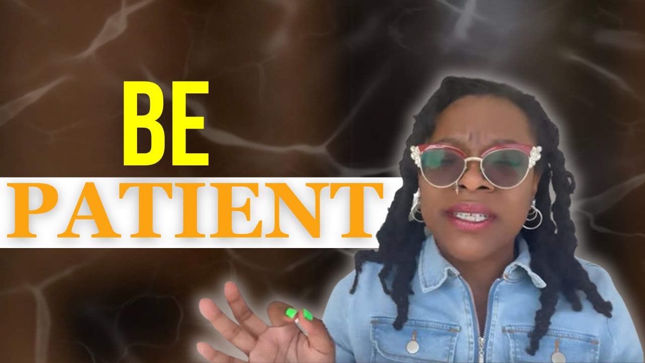 PATIENCE is a Superpower Here's Why! - YouTube