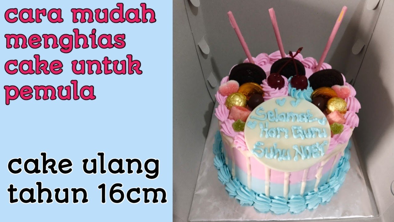 cake ulang tahun 16cm, cara mudah menghias untuk pemula#cakeultah - YouTube
