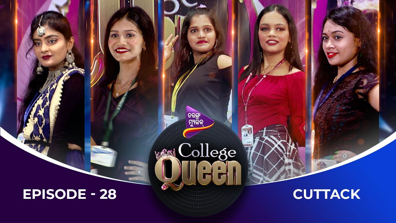 College Queen | Episode 28 | City Audition | Cuttack | Tarang Music ...