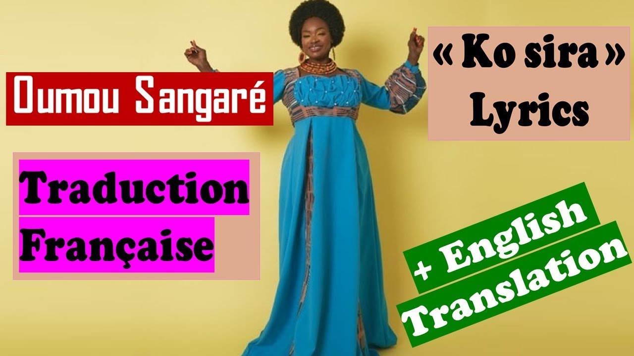 Oumou Sangare - Ko Sira | Lyrics Bamanankan &Traduction Française ...