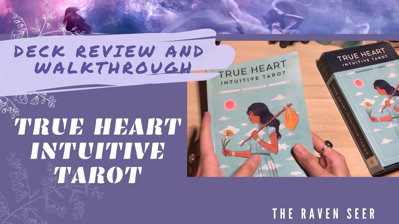 TRUE HEART INTUITIVE TAROT - deck & guidebook review + flip through ...