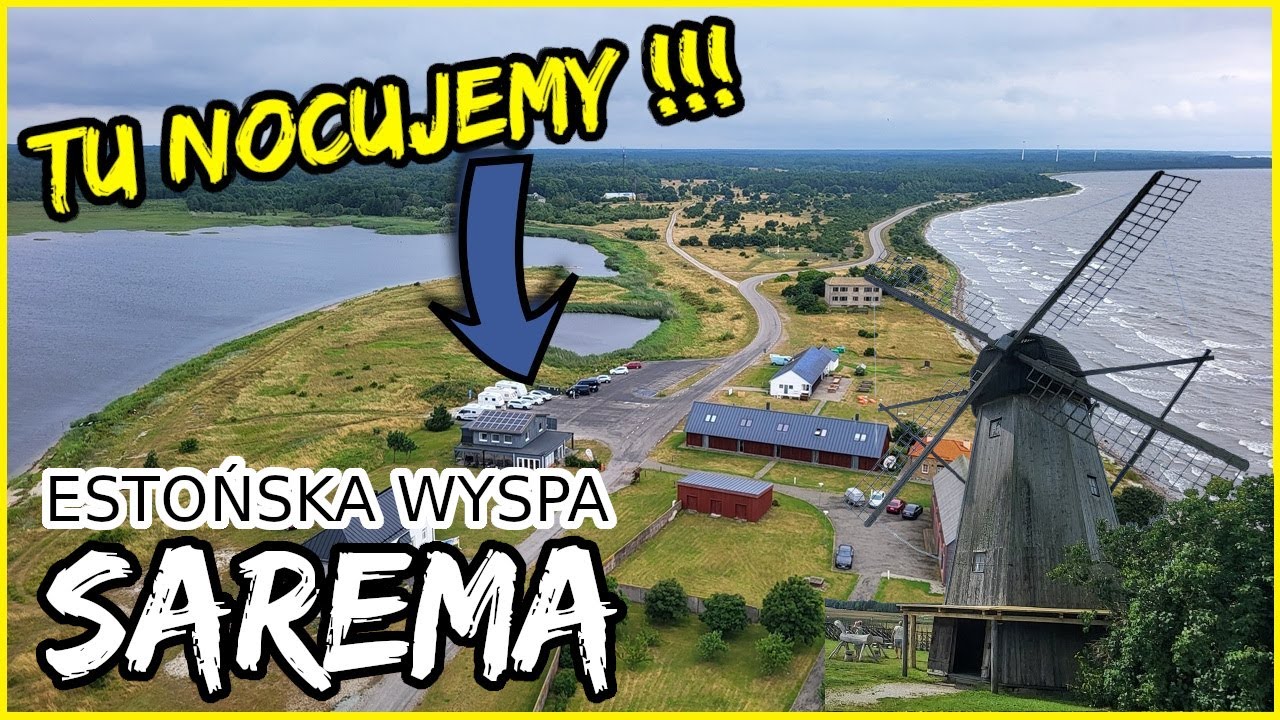 Wyspa SAREMA z Przyczepą Kempingową - Najciekawsze miejsca. TOP ...