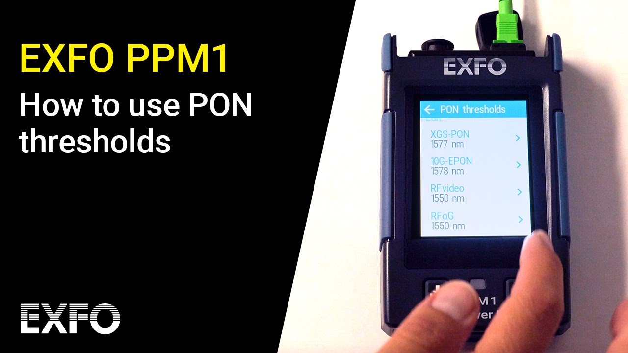 EXFO PPM1: How to use PON thresholds - YouTube
