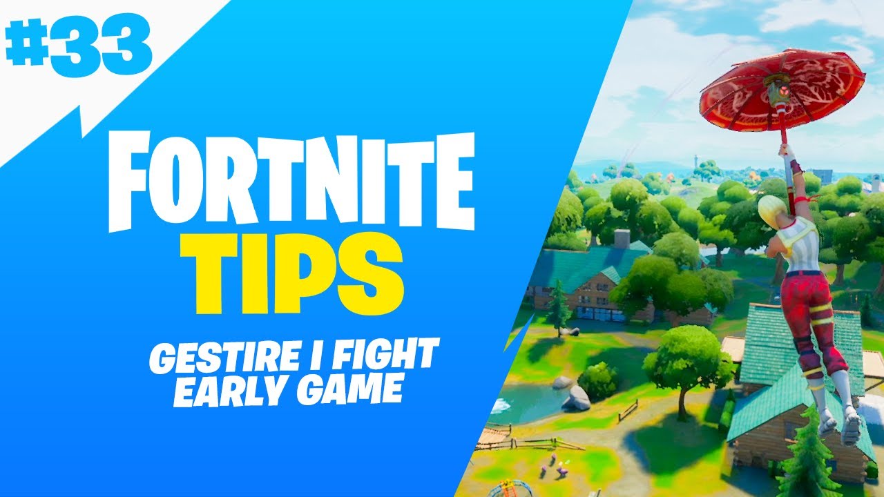 COME GESTIRE I FIGHT EARLY GAME - Fortnite Tips - Episodio 33 - YouTube