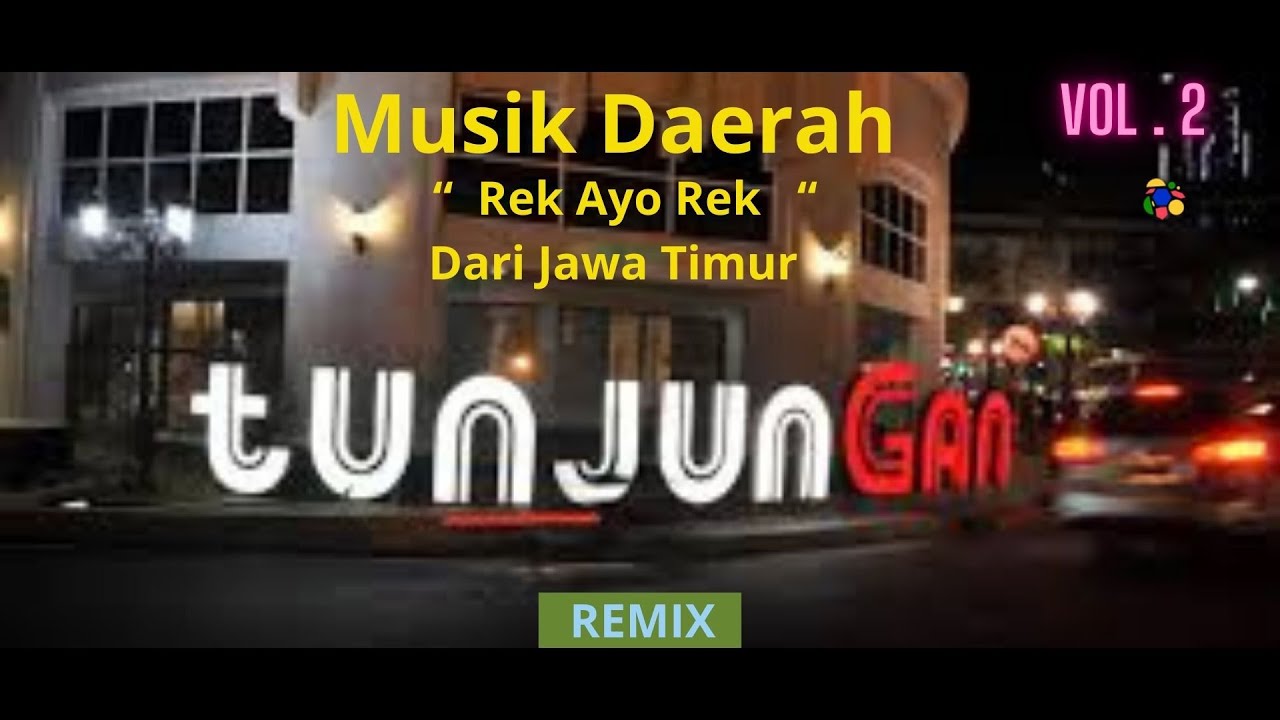 REMIX | Rek Ayo Rek | Lagu Daerah Jawah Timur (Vol.2) - YouTube