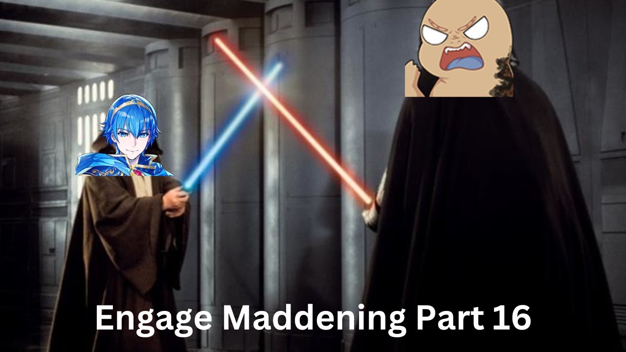 Engage Maddening Part 16 - YouTube