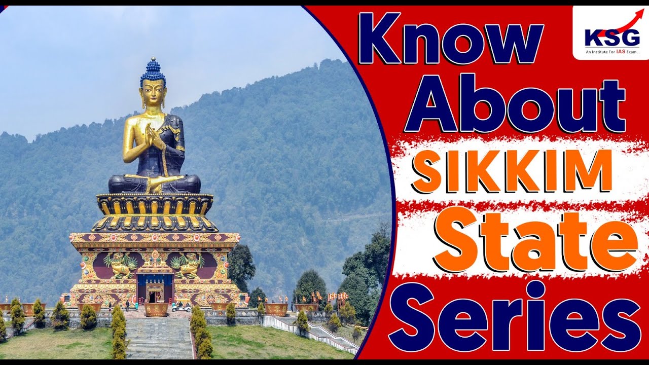 Know About | Sikkim | State series | EP-16 | KSG INDIA - YouTube