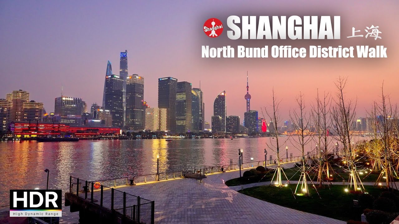 North Bund Office District Evening Walk - Shanghai Walk Tour - 4K HDR ...