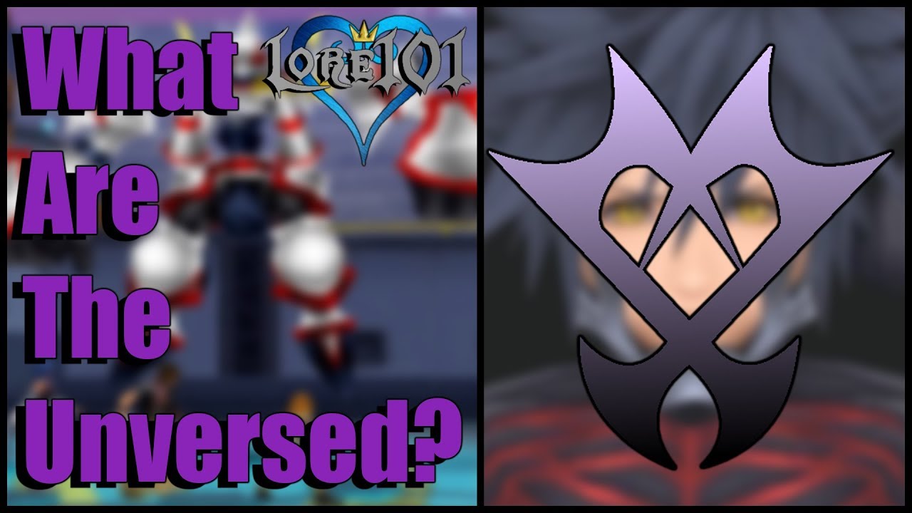 What Are The Unversed? - Kingdom Hearts |LORE 101| Episode 21 - YouTube
