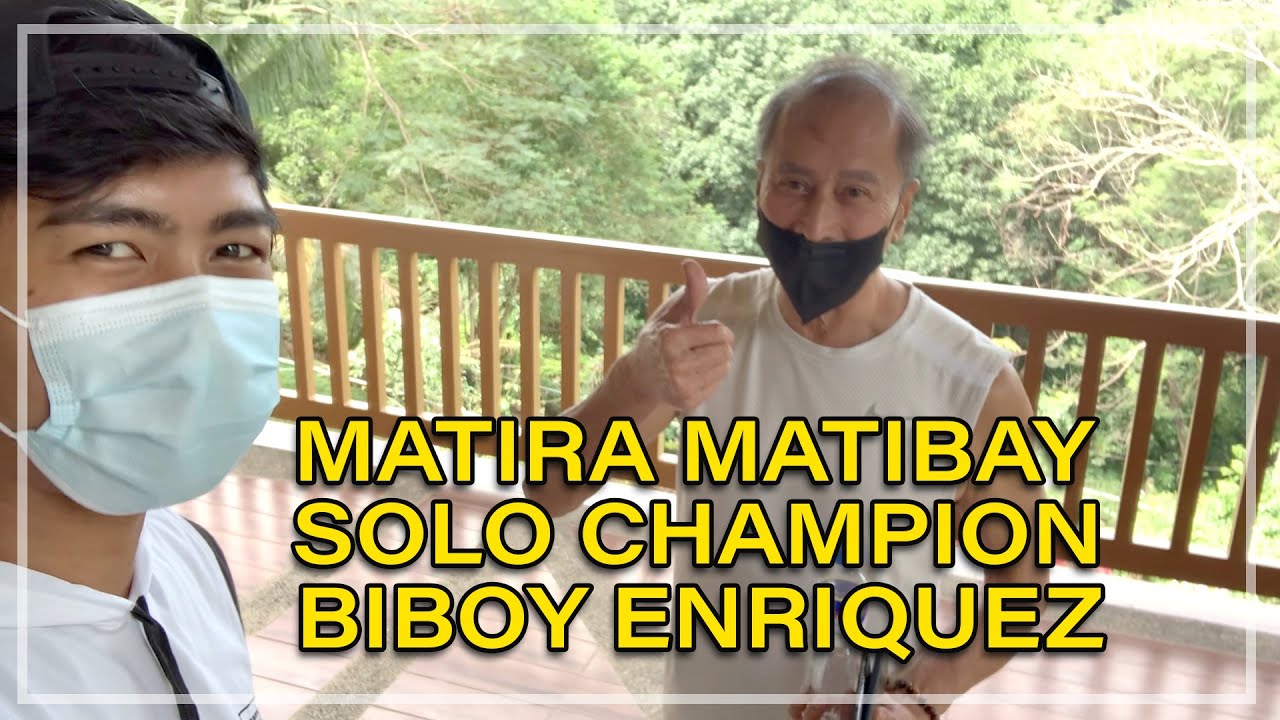 MATIRA MATIBAY SOLO CHAMPION | BIBOY ENRIQUEZ - YouTube