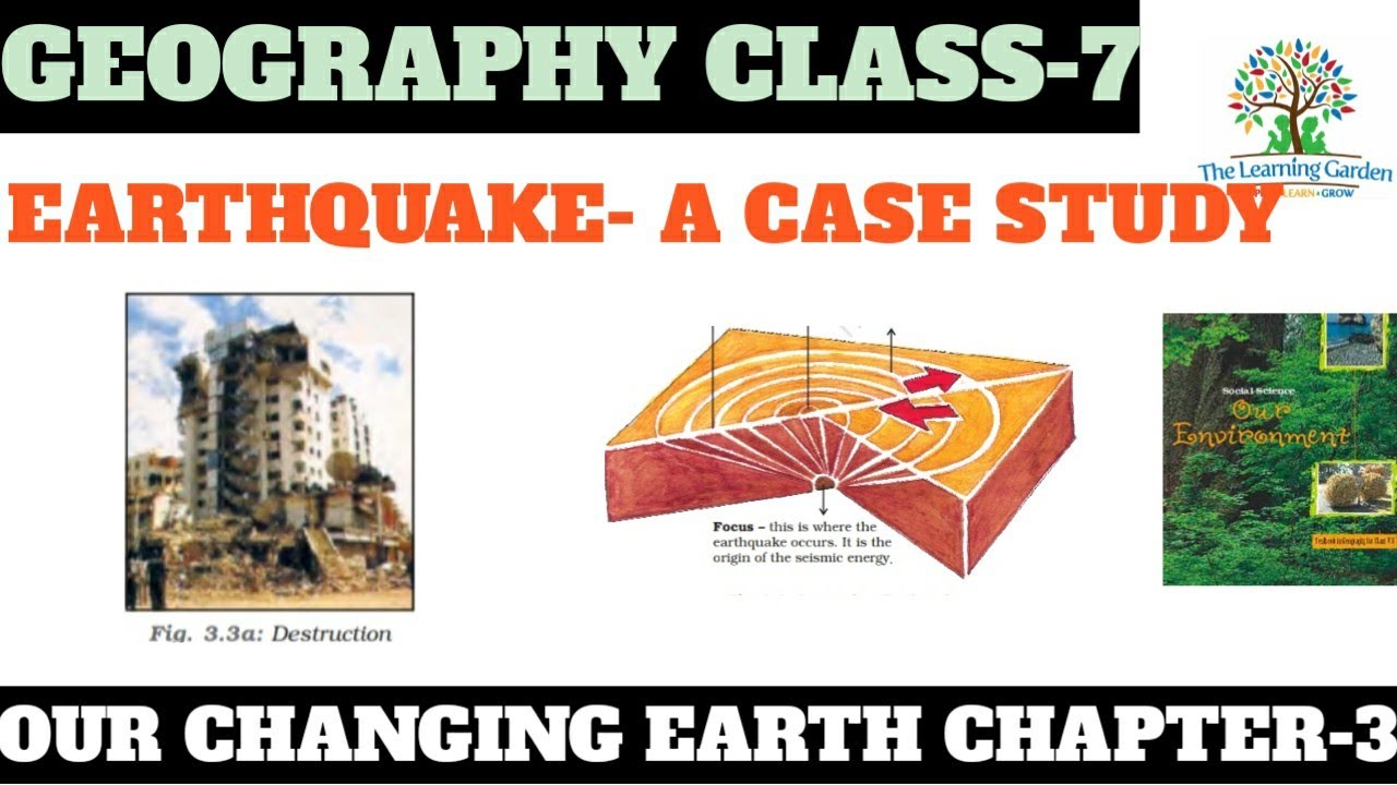 case study of earthquake NCERT geography class-7 chapter-3: part-3 ...