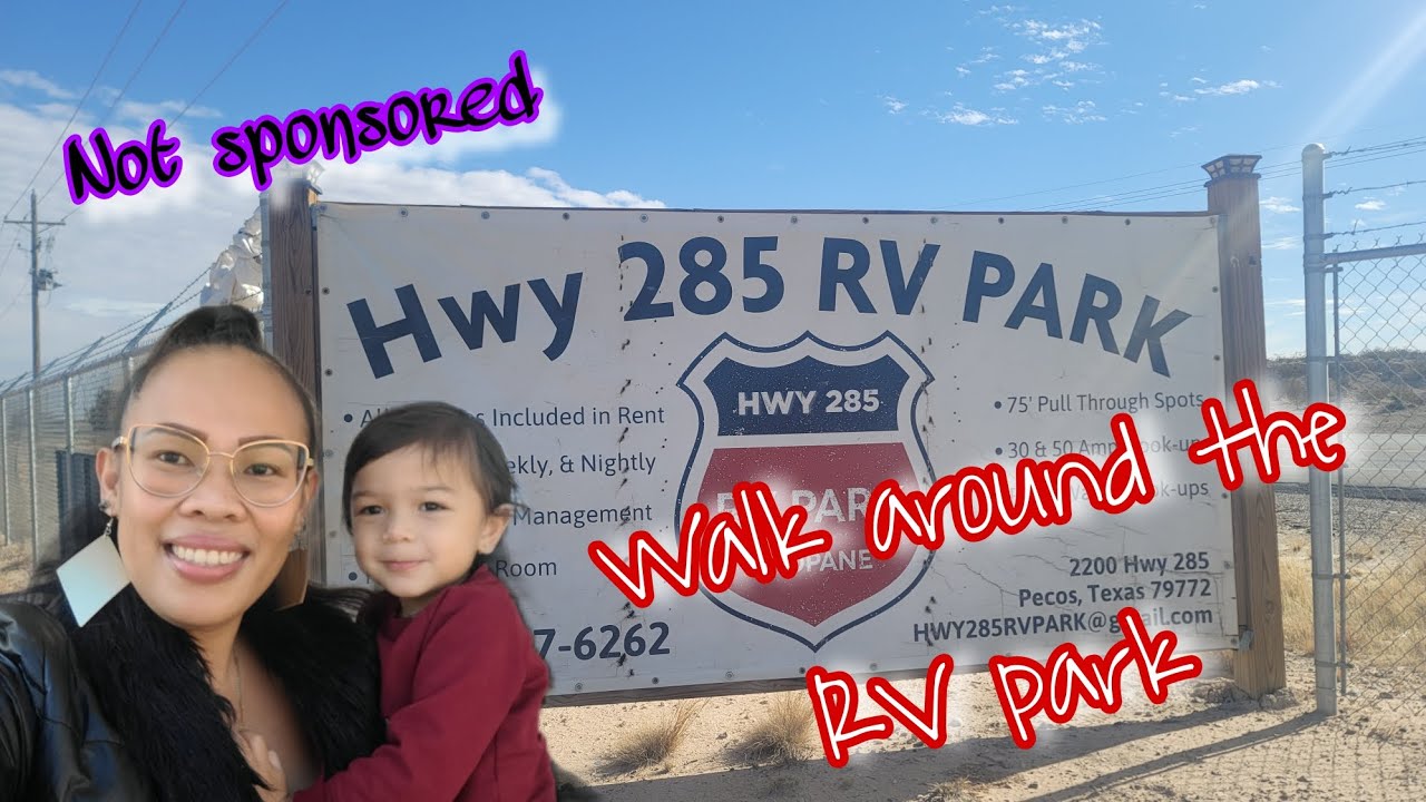 Walking Tour at the Highway 285 RV Park| Pecos, TX🇺🇸 (THE KOEN'S) - YouTube