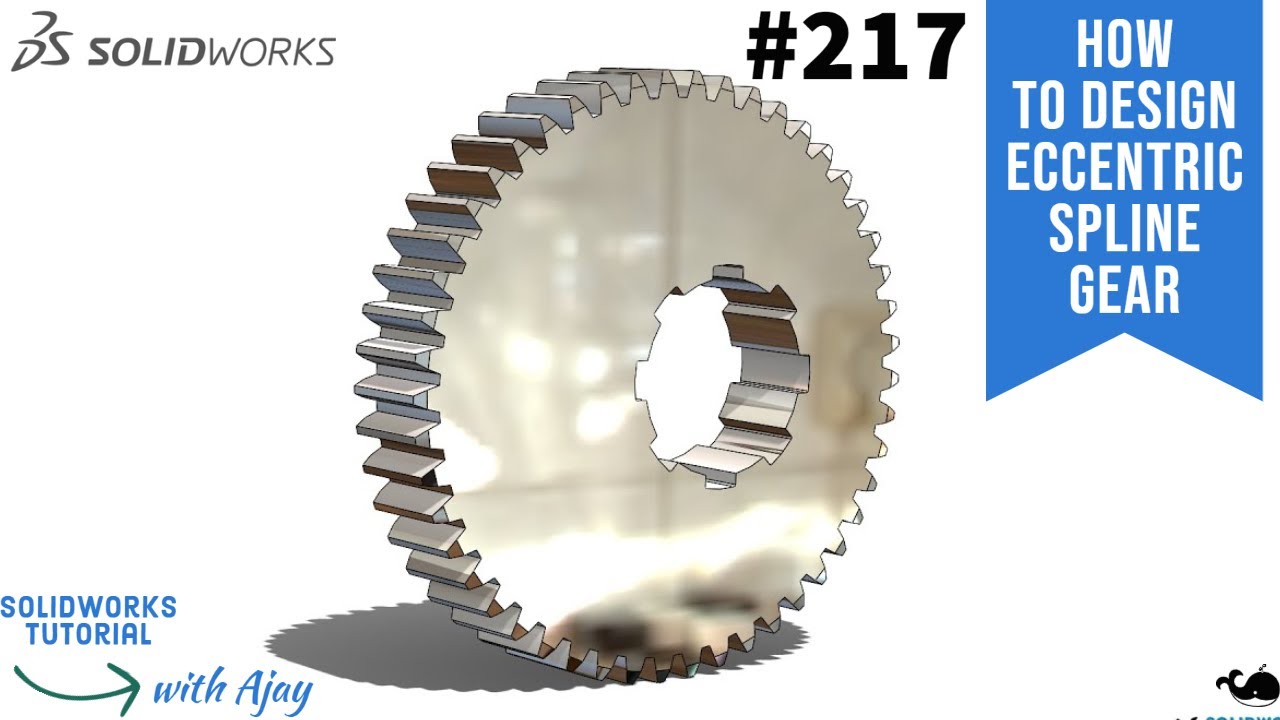 How to Design Eccentric Spline Gear #217|Industrial design ||SolidWorks ...
