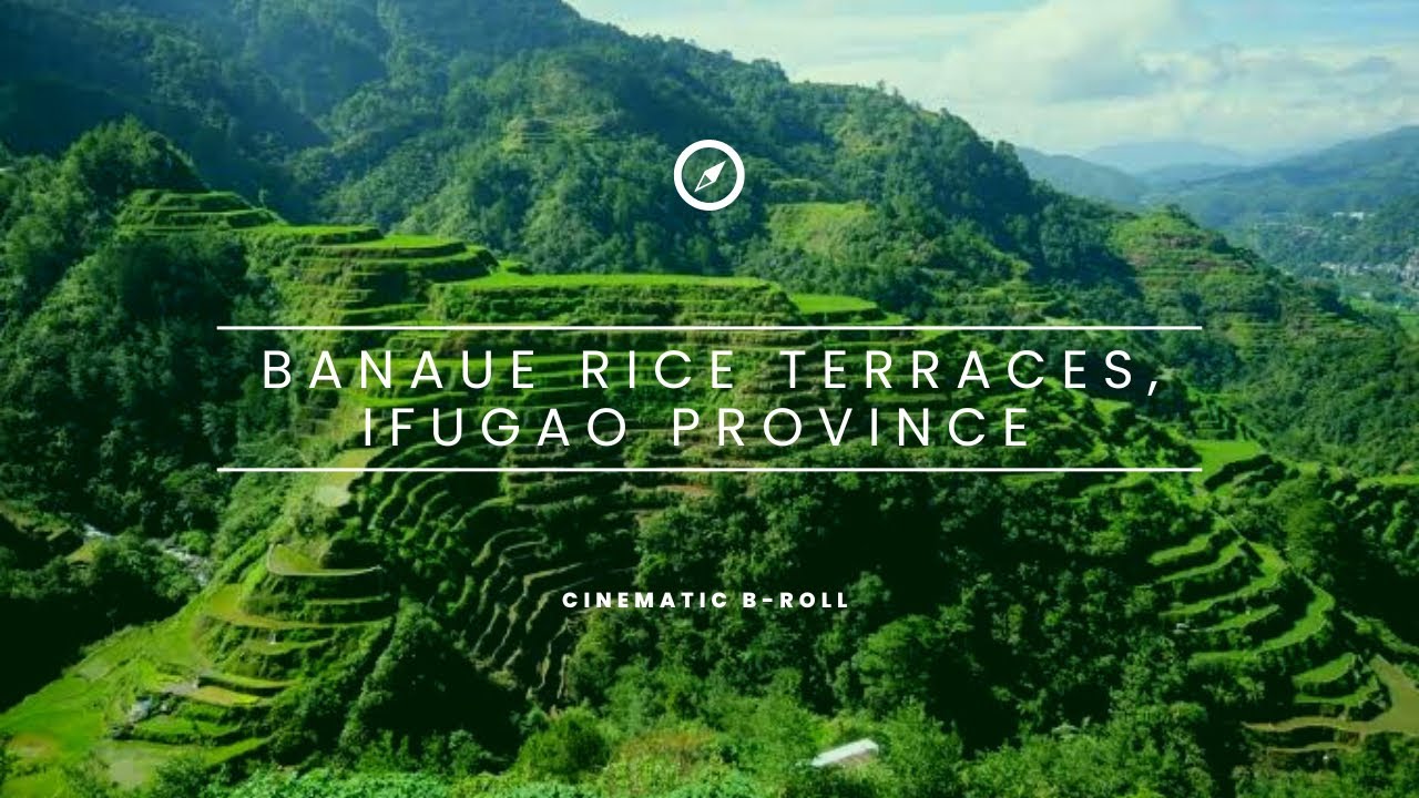 Banaue Rice Terraces | Banaue, Ifugao Province | Cinematic video | 4K ...