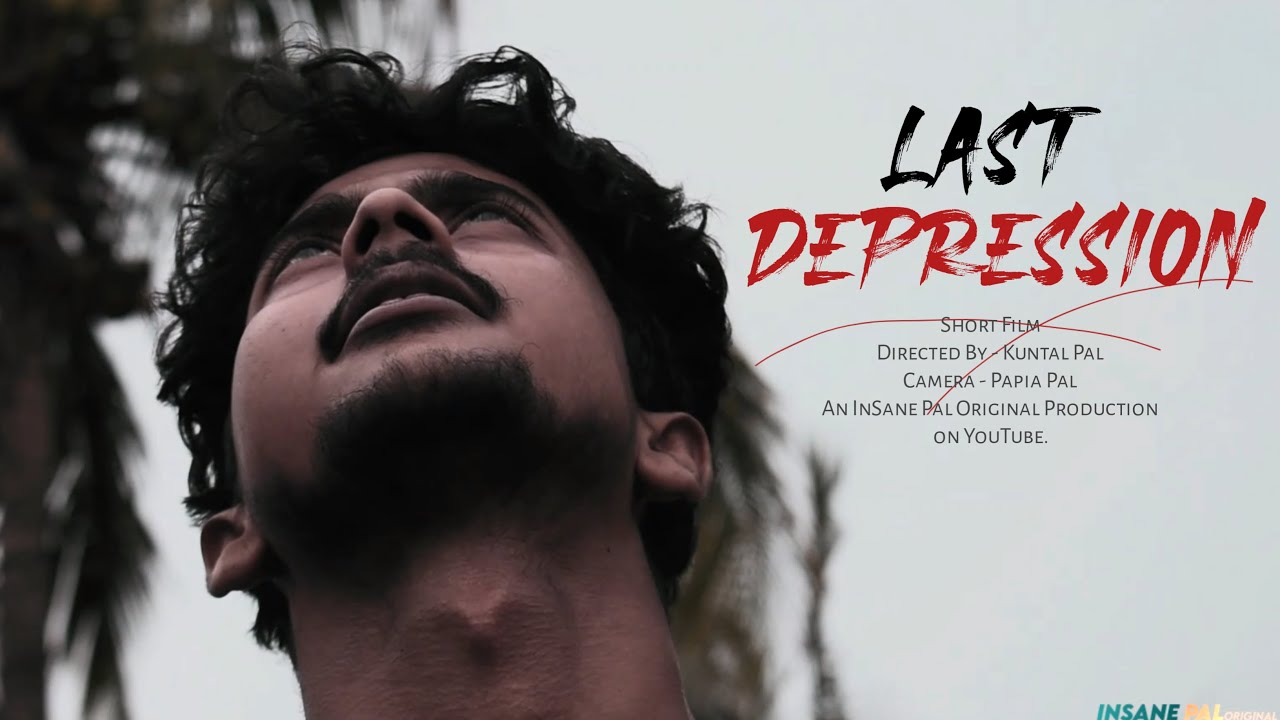 Last Depression - Short Film | InSane Pal Original - YouTube