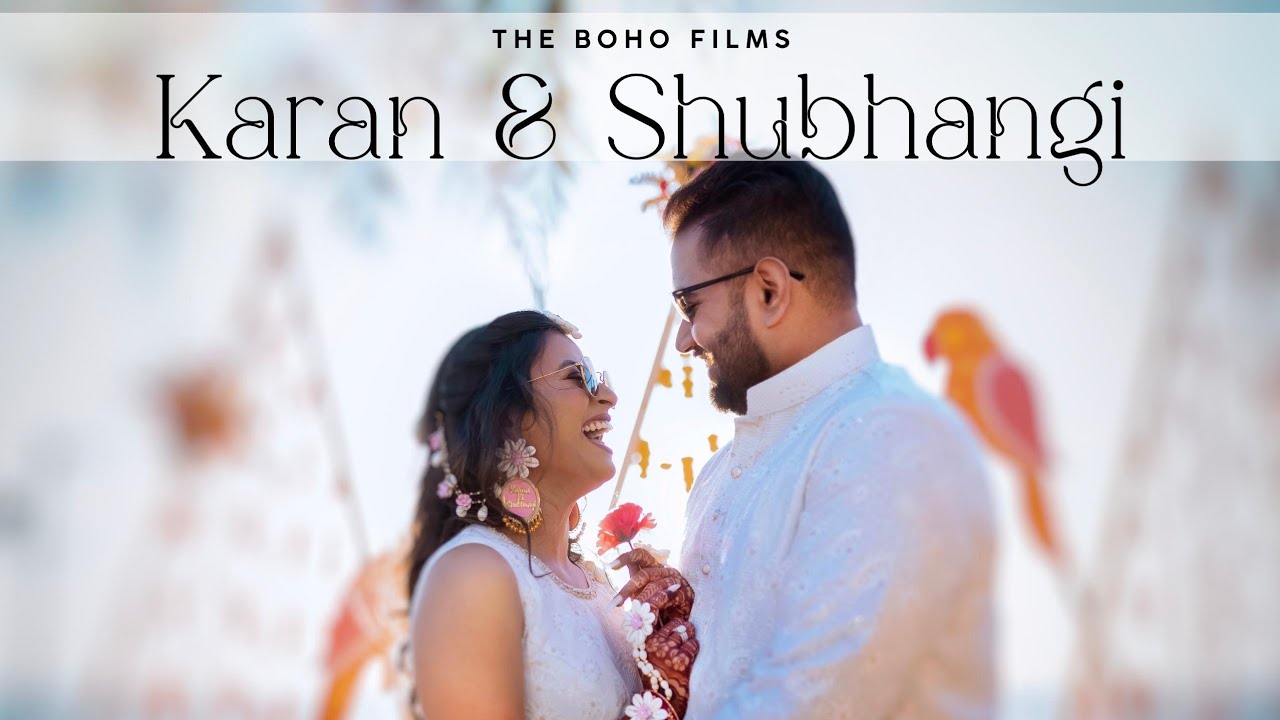 KARAN x SHUBHANGI | WEDDING HIGHLIGHTS 2023 | MUMBAI | THE BOHO FILMS ...