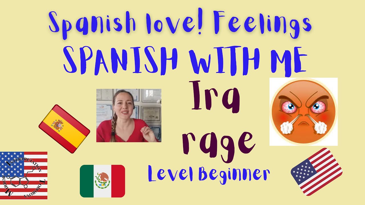 IRA- Spanish with me talking about rage Ablar de ira in espanil en ...
