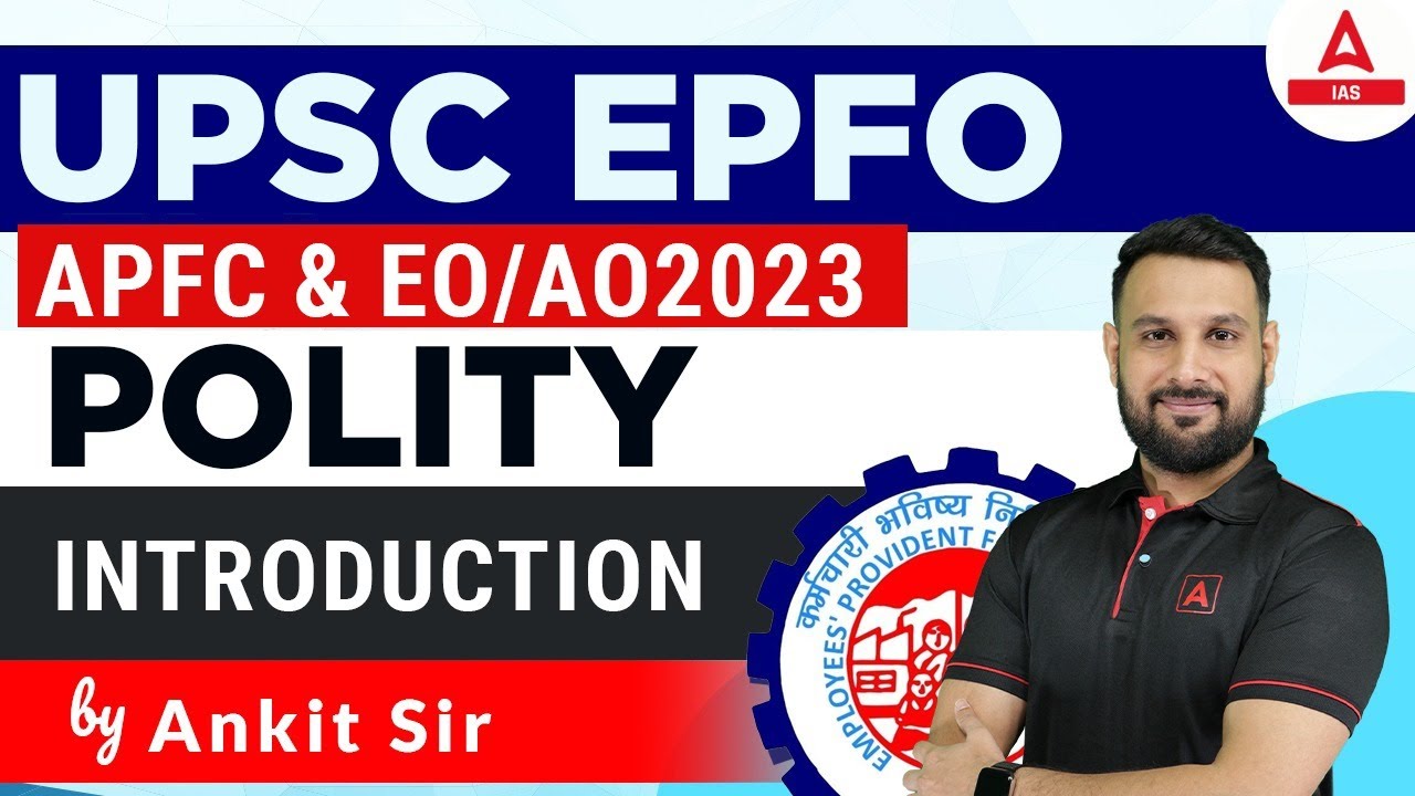 Polity Introduction for UPSC EPFO APFC Enforcement Officer, EO/AO Exams ...