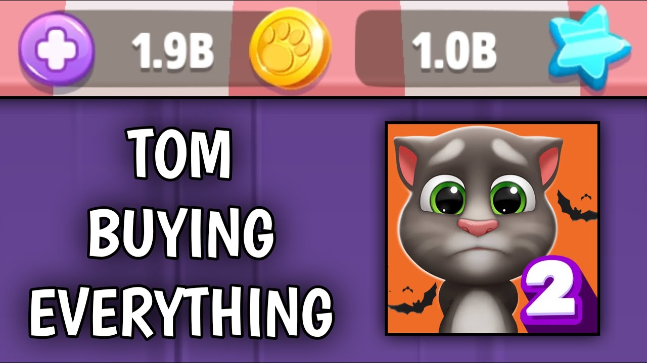Tom wants to Buy Everything - My Talking Tom 2 - GAMEPLAY 4U - YouTube