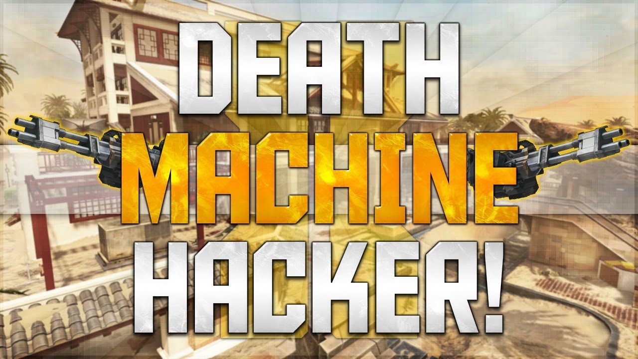 Black Ops 2 Death Machine Hacker! "Walking Death Machine" Hacks ...
