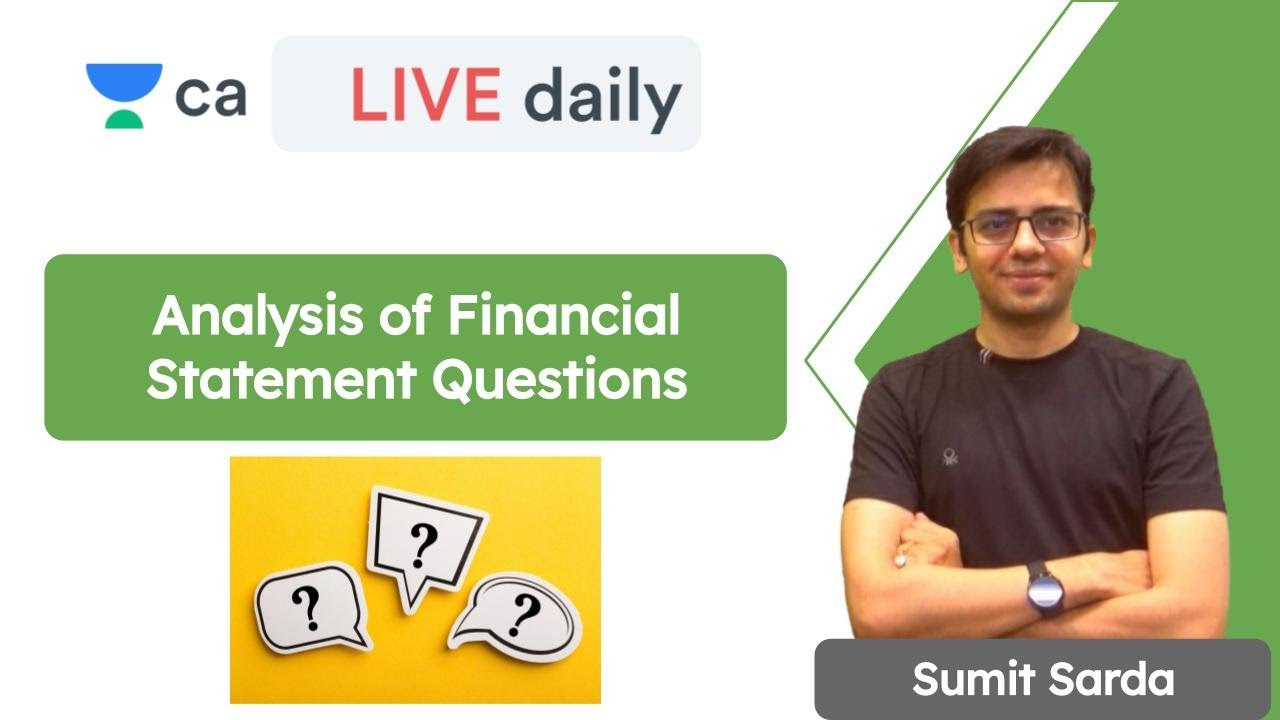 Analysis of Financial Statement Questions | Financial Reporting | CA ...