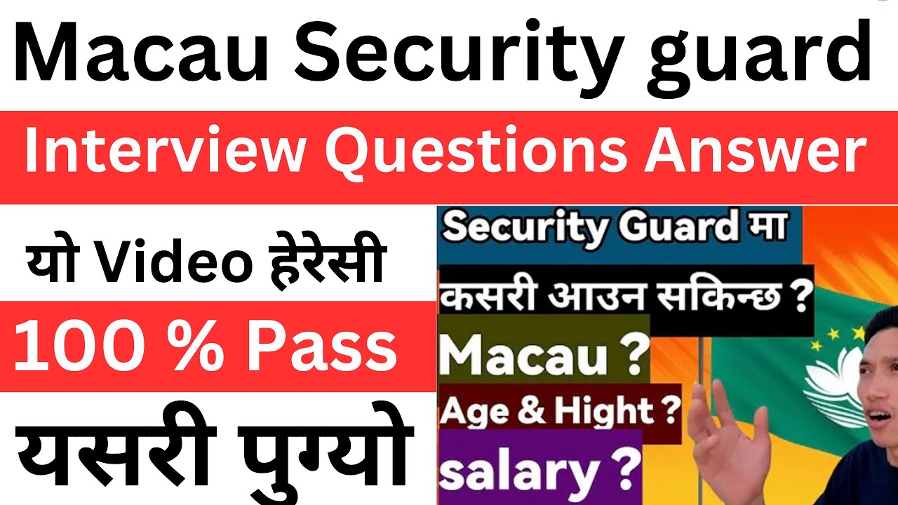 macau working visa for nepali interview | macau security guard ...