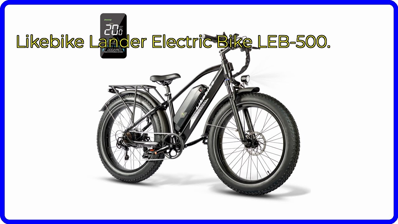 REVIEW (2024): Likebike Lander Electric Bike LEB-500.. ESSENTIAL ...