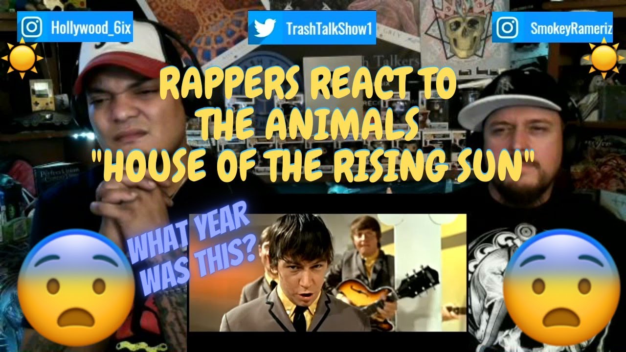 Rappers React To The Animals "House Of The Rising Sun"!!! - YouTube