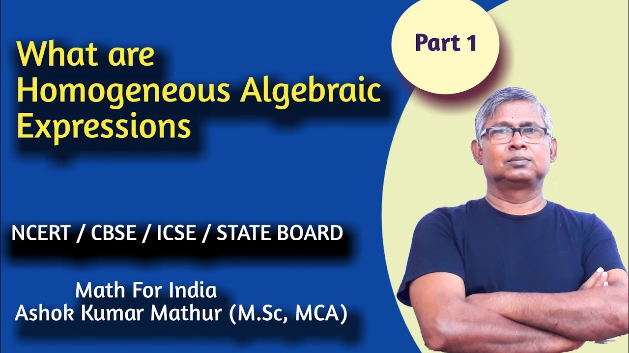 What are Homogeneous Algebraic Expressions | NCERT | CBSE | ICSE ...