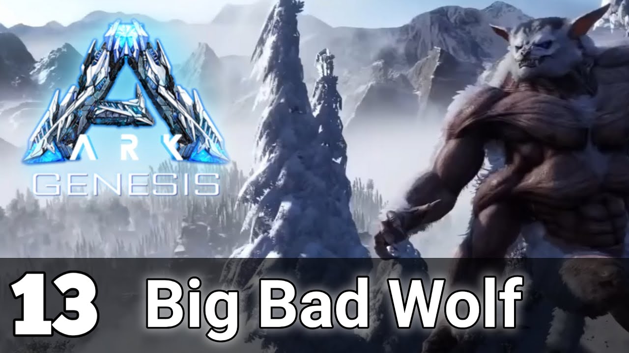 Big Bad Wolf # 13 Ark Survival Evolved Genesis Deutsch German - YouTube