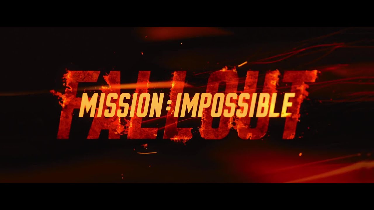 Mission: Impossible - Fallout | Opening Titles (w/'Dead Reckoning: Part ...