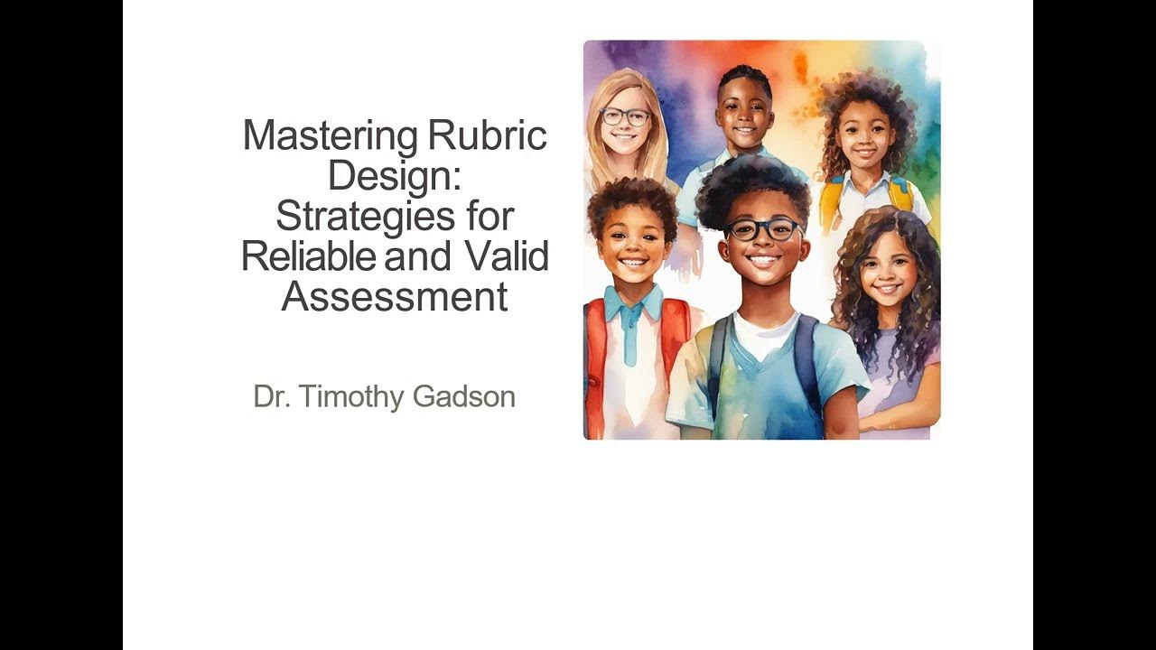 Mastering Rubric Design: Strategies for Reliable and Valid Assessment ...