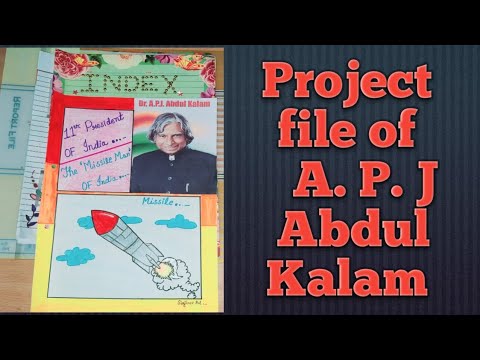 Dr. A. P. J. Abdul Kalam project file in english for class 9#project of ...