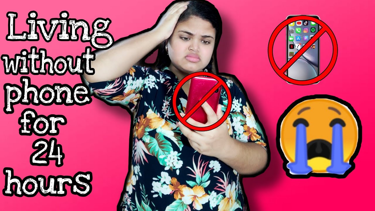 Living without my phone for 24 hours 😩😩// 24 ঘন্টা ফোন ছাড়া থাকতে আমার ...