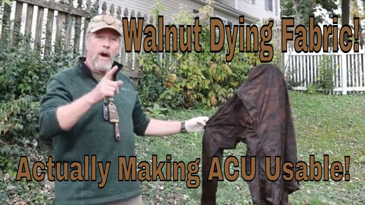 Walnut Dying Fabric; Making ACU Usable - YouTube