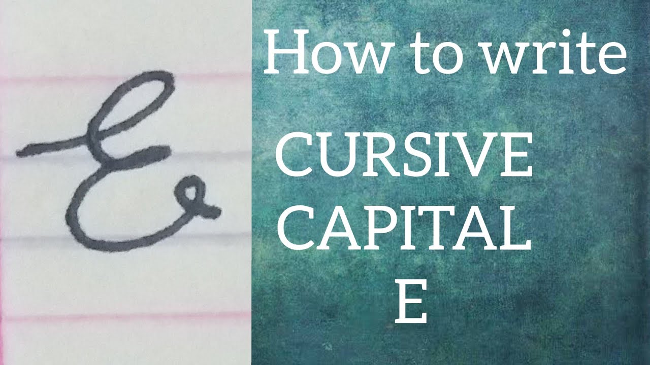How to write cursive capital 'E' | Cursive Writing | LEARN EASILY - YouTube