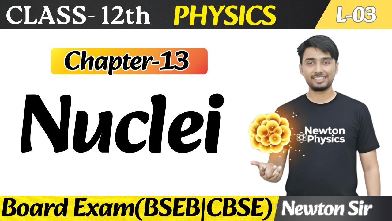 L-03|| Law of radioactive decay, Half life | 13 Nuclei #12thphysics ...