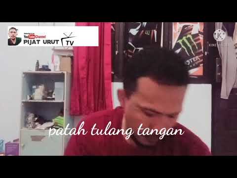 pijat urut, patah tulang bagian tanggan